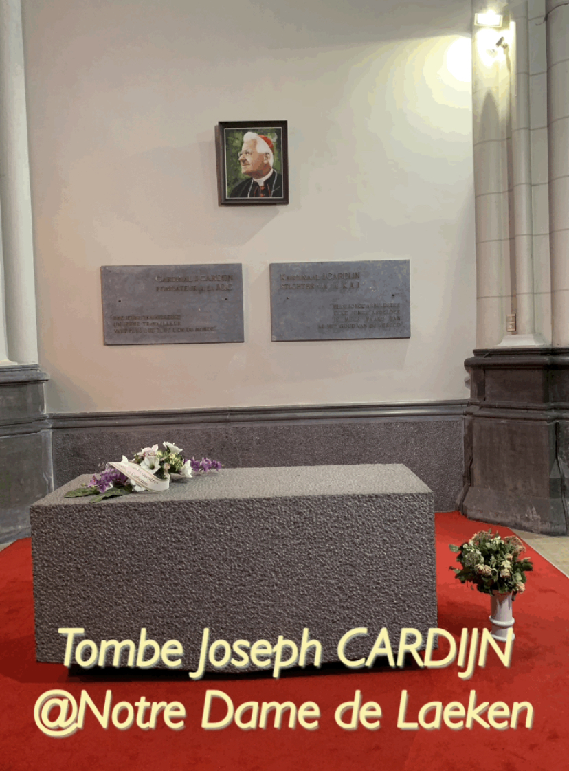 Cardinal Joseph CARDIJN - ÉGLISE NOTRE DAME DE LAEKEN